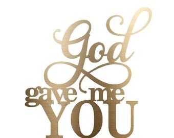 God gave me you svg | Etsy