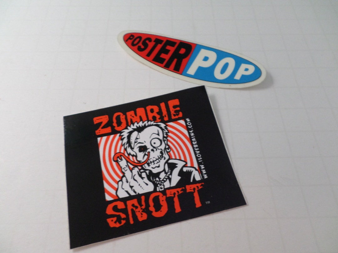 2 90's 00's Stickers 1 Poster Pop 1 Zombie Snott Skater Punk Pop Art - Etsy