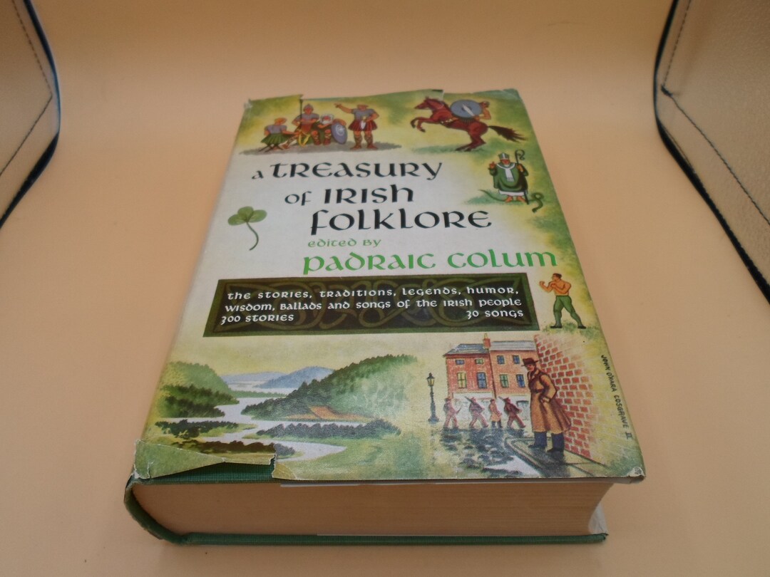 A Treasury of Irish Folklore Padraic Colum Stories Traditions Legends ...