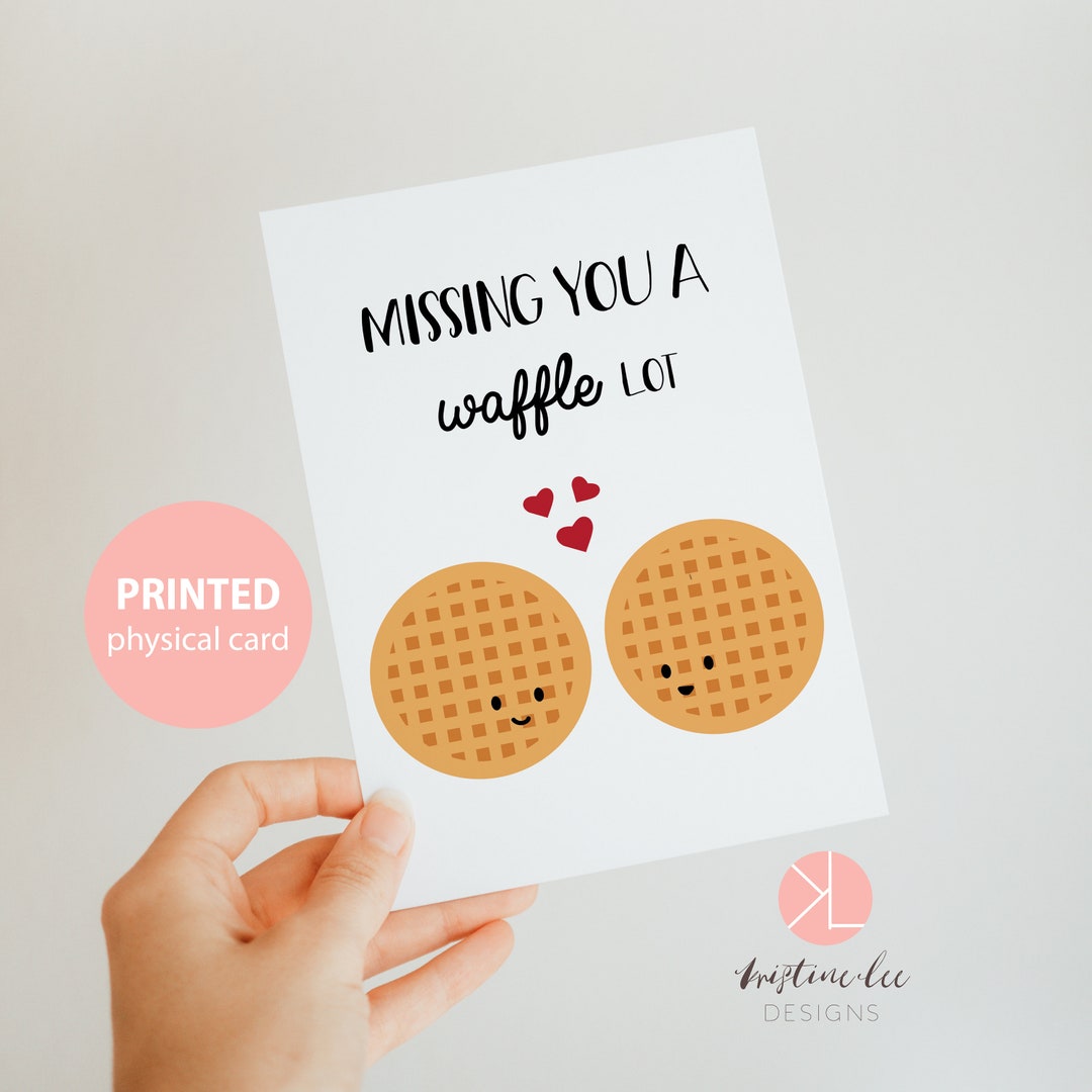 Missing You a Waffle Lot, Waffle Card, Food Pun Card, Boyfriend Card ...