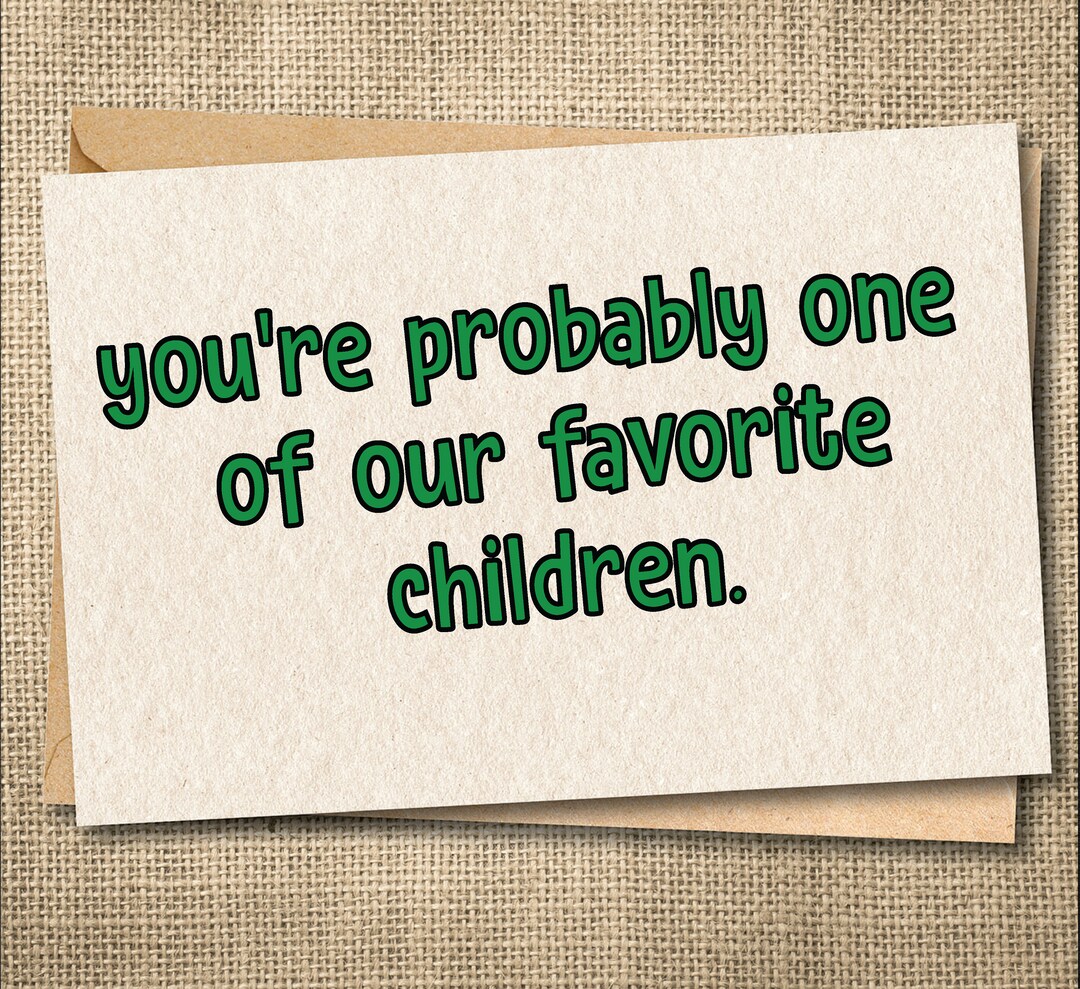 Snarky 'you're Probably My Favorite' Birthday Card for Son, Daughter ...
