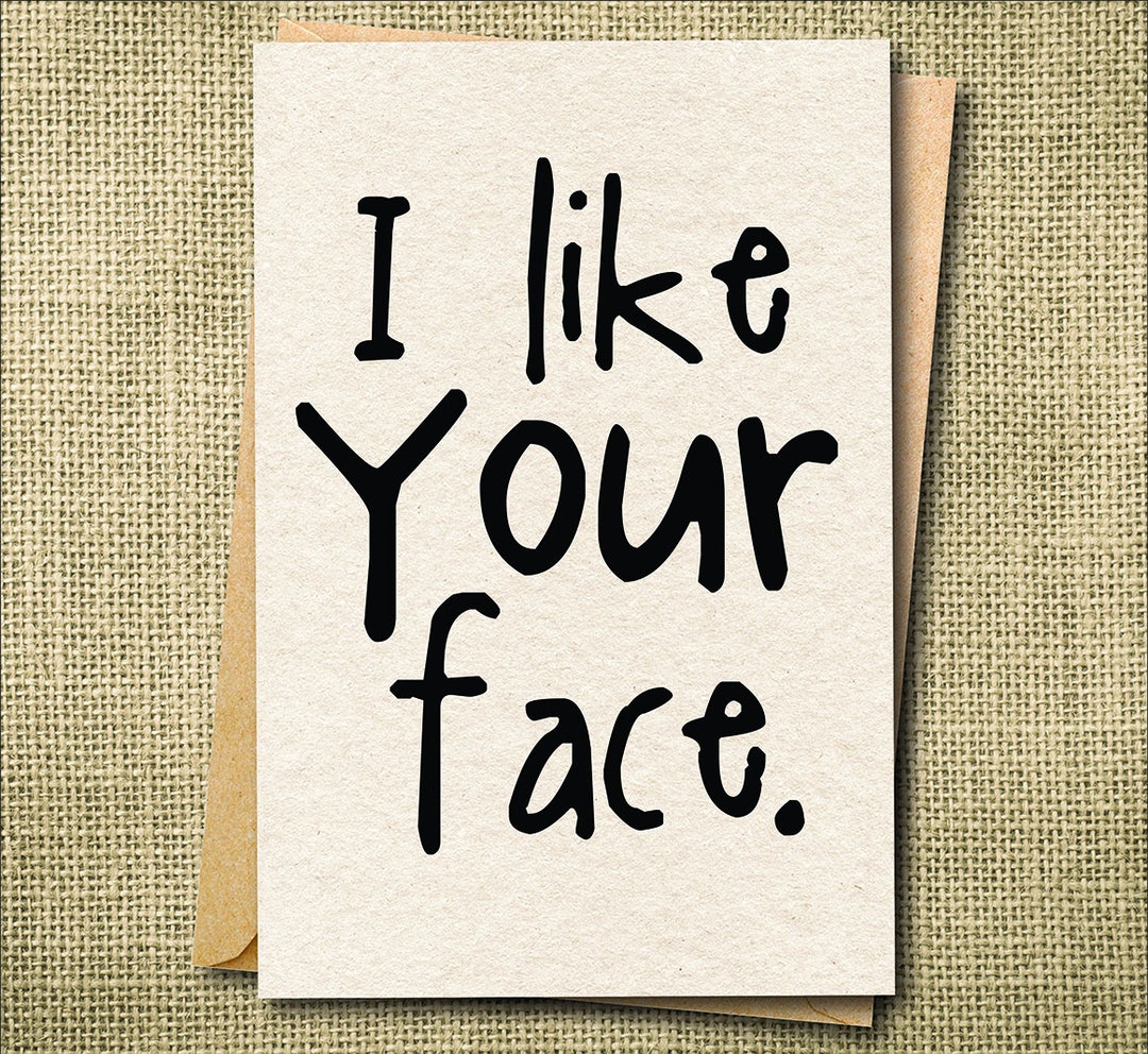 Quirky 'I Like Your Face' Card Funny Valentine's Day Gift for Spouse, Partner, or Online Dating ...