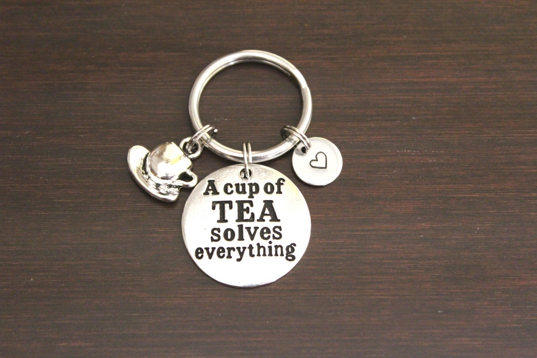 A Cup of Tea Solves Everything Key Ring/ Keychain / Zipper Pull - Tea ...