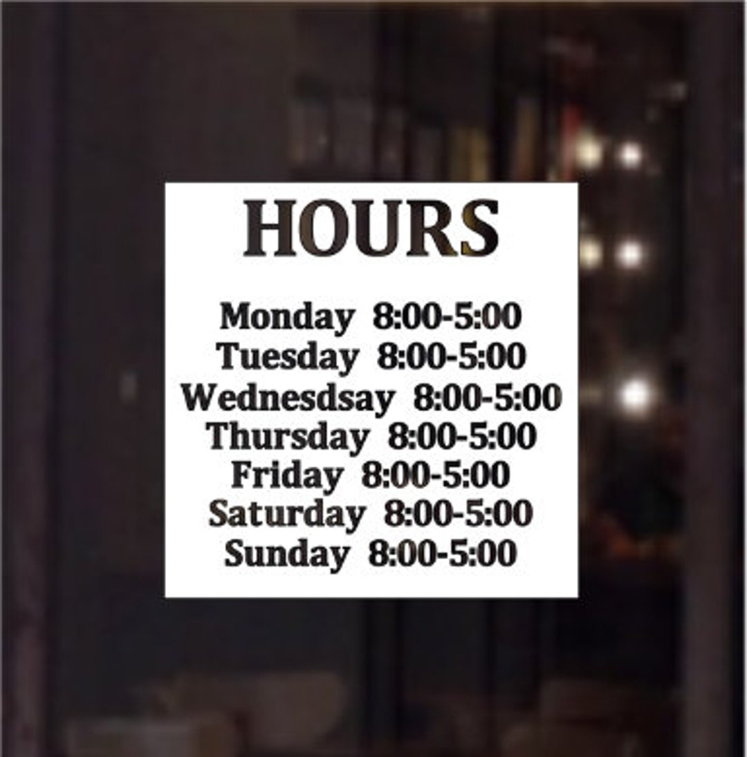 Store Business Hours / Business Hours of Operation White Vinyl Decal - Etsy