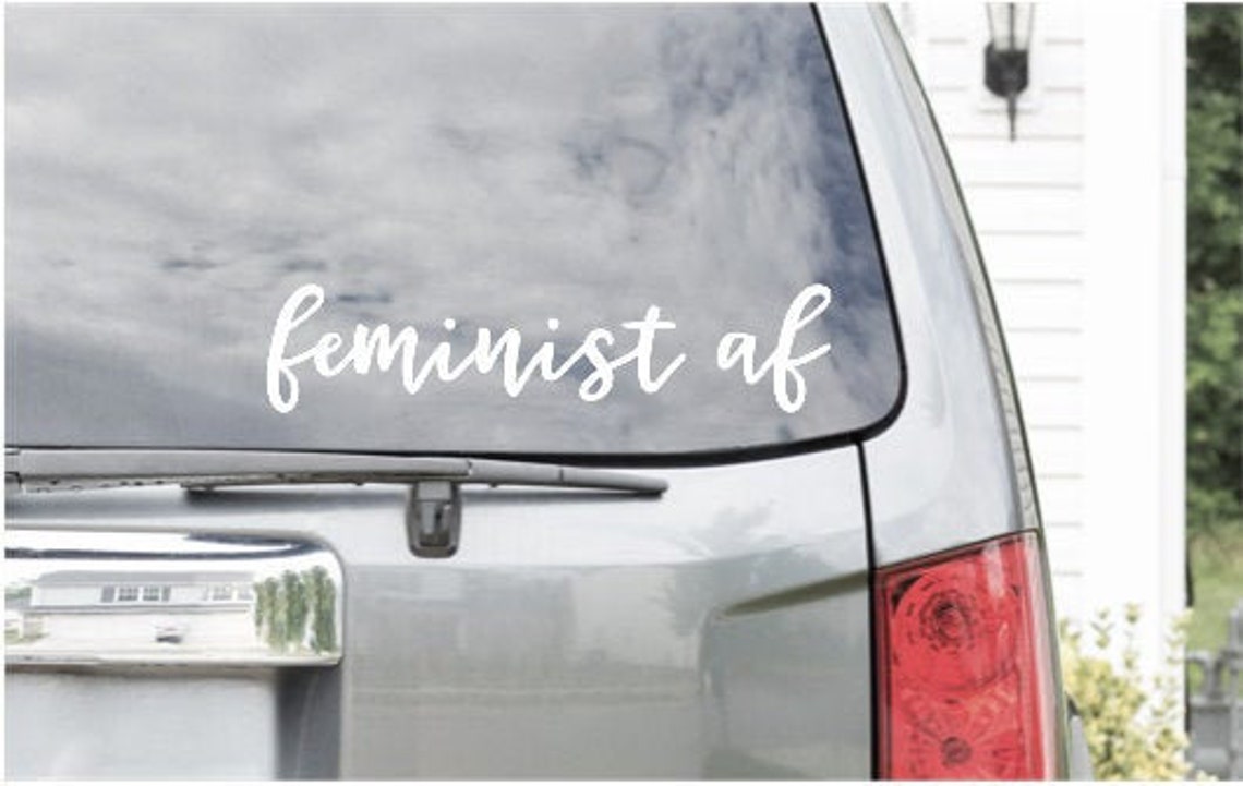 Feminist Af White Vinyl Car Decal Women Rights Sticker Etsy