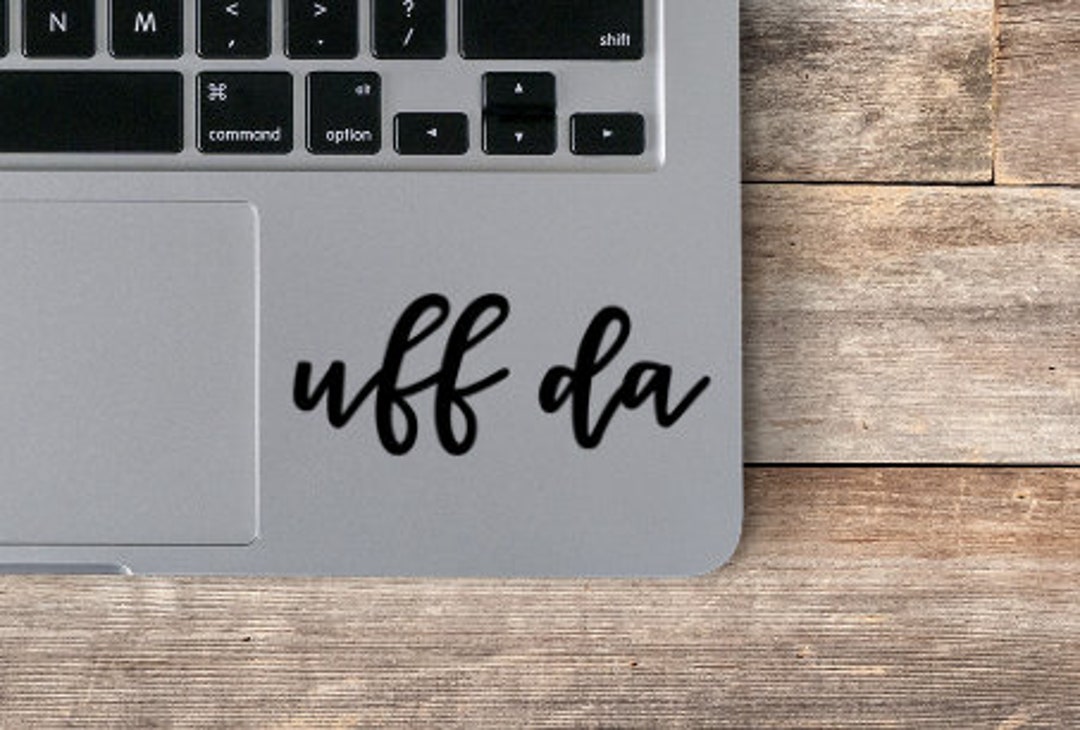 Uff Da Black Laptop Vinyl Decal / Uff Da Sticker - Etsy