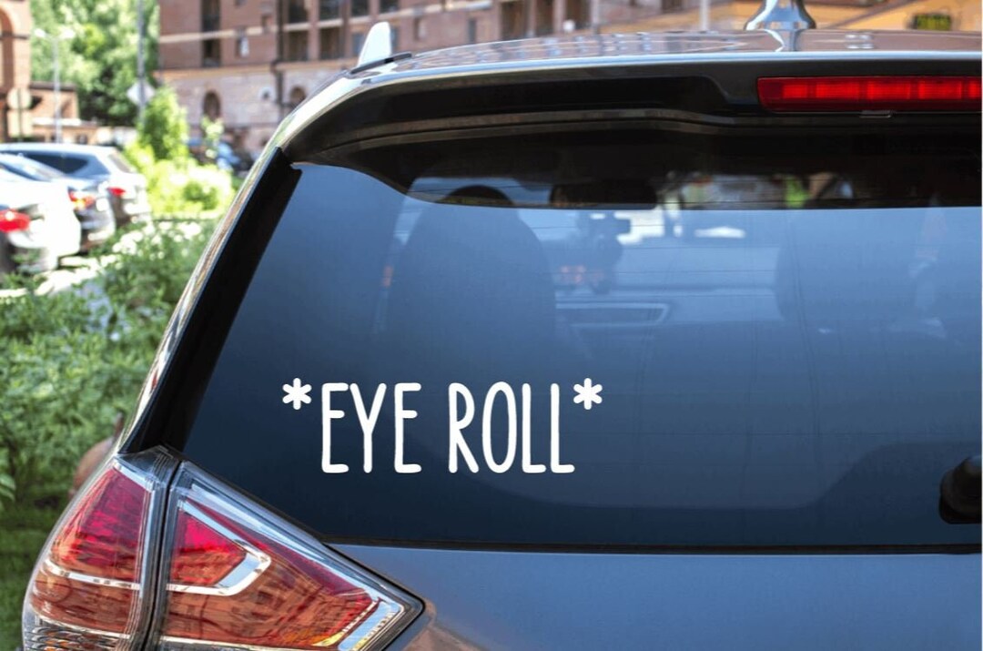 Eye Roll Car Decal / Eye Roll Car Sticker / Rolling Eyes Sticker ...