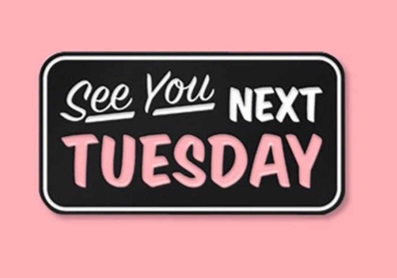 See You Next Tuesday Pin C U Next Tuesday Gag Gift - Etsy Nederland