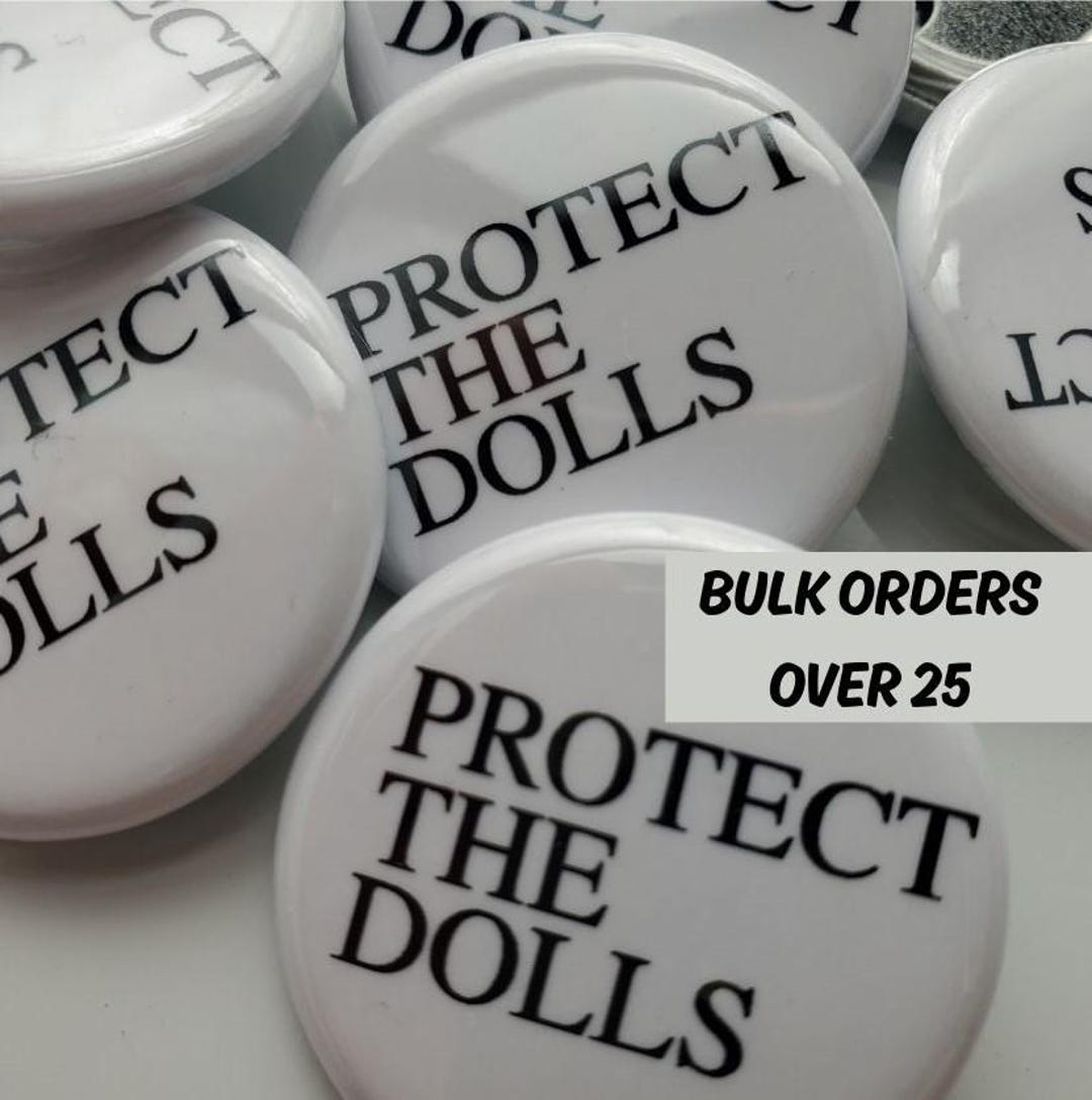Bulk Protect the Dolls Pins, Protect the Dolls Magnets 1.25inch | Pedro ...