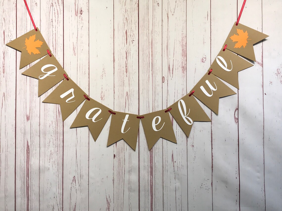 Grateful Banner Grateful Decor Thanksgiving Decorations - Etsy
