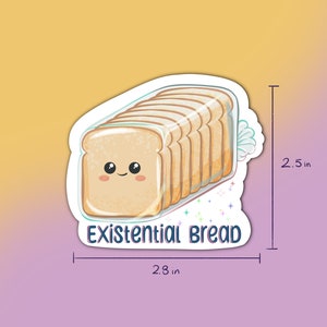 Existential Drea… Bread Sticker | Philosophy Sticker - Etsy