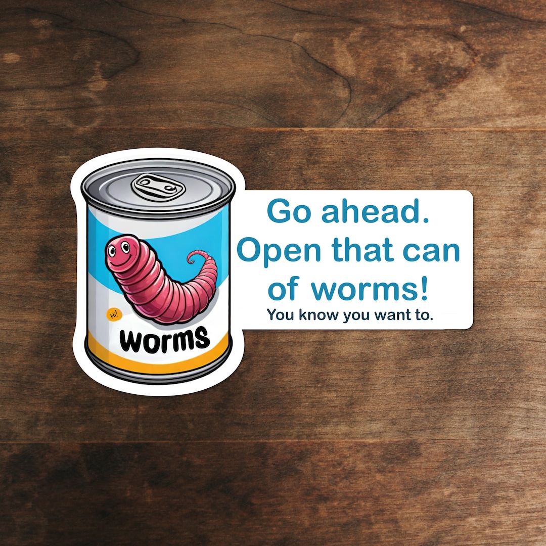 Can of Worms Sticker Open That Can of Worms Quirky Sticker - Etsy