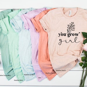 You Grow Girl Tshirt / You Grow Girl / Flower Shirt / Wildflower Shirt ...