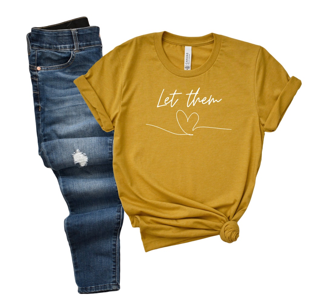Let Them Tee Shirt / Let Them Shirt / Inspirational Tee Shirt / Let ...