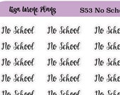 NO SCHOOL E Script Typography Planner Stickers S53 | Etsy