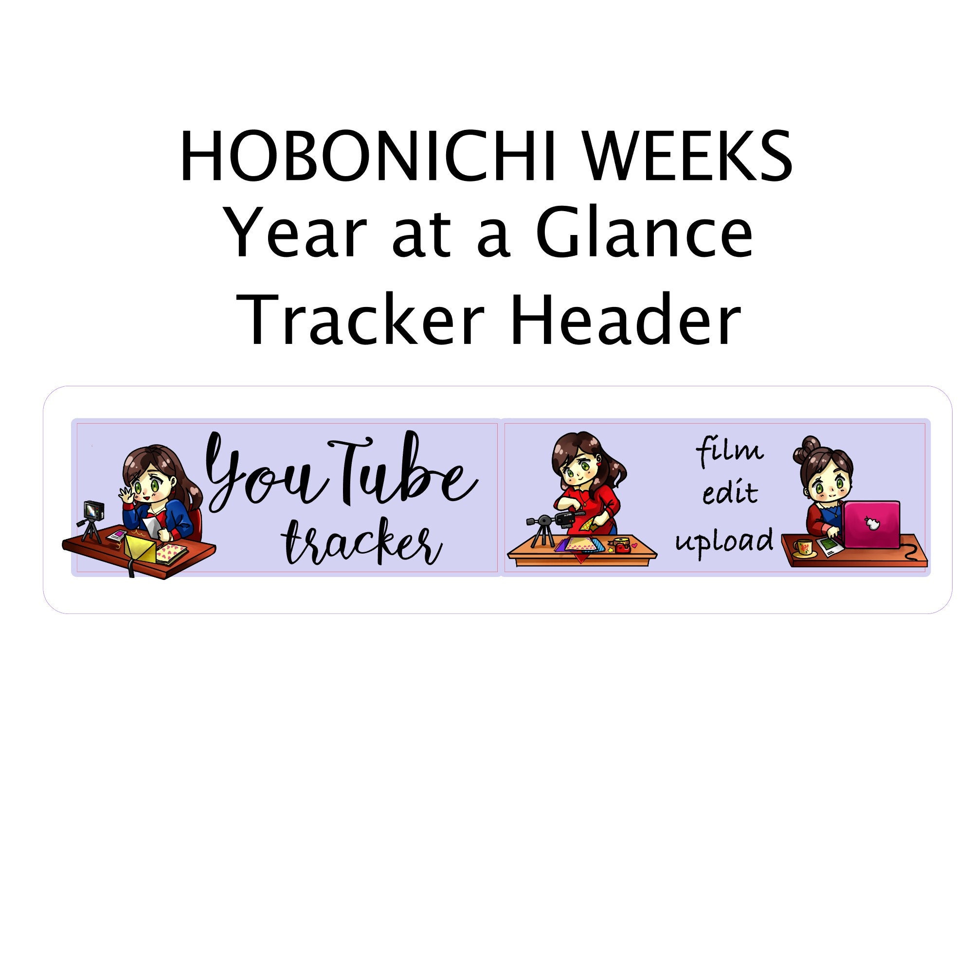 YOUTUBE TRACKER HEADER for Hobonichi Weeks Year at A Glance Page HW32 ...