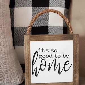 It's so Good to Be Home| Rope Hanger Framed Sign| Rope Hanger Sign ...