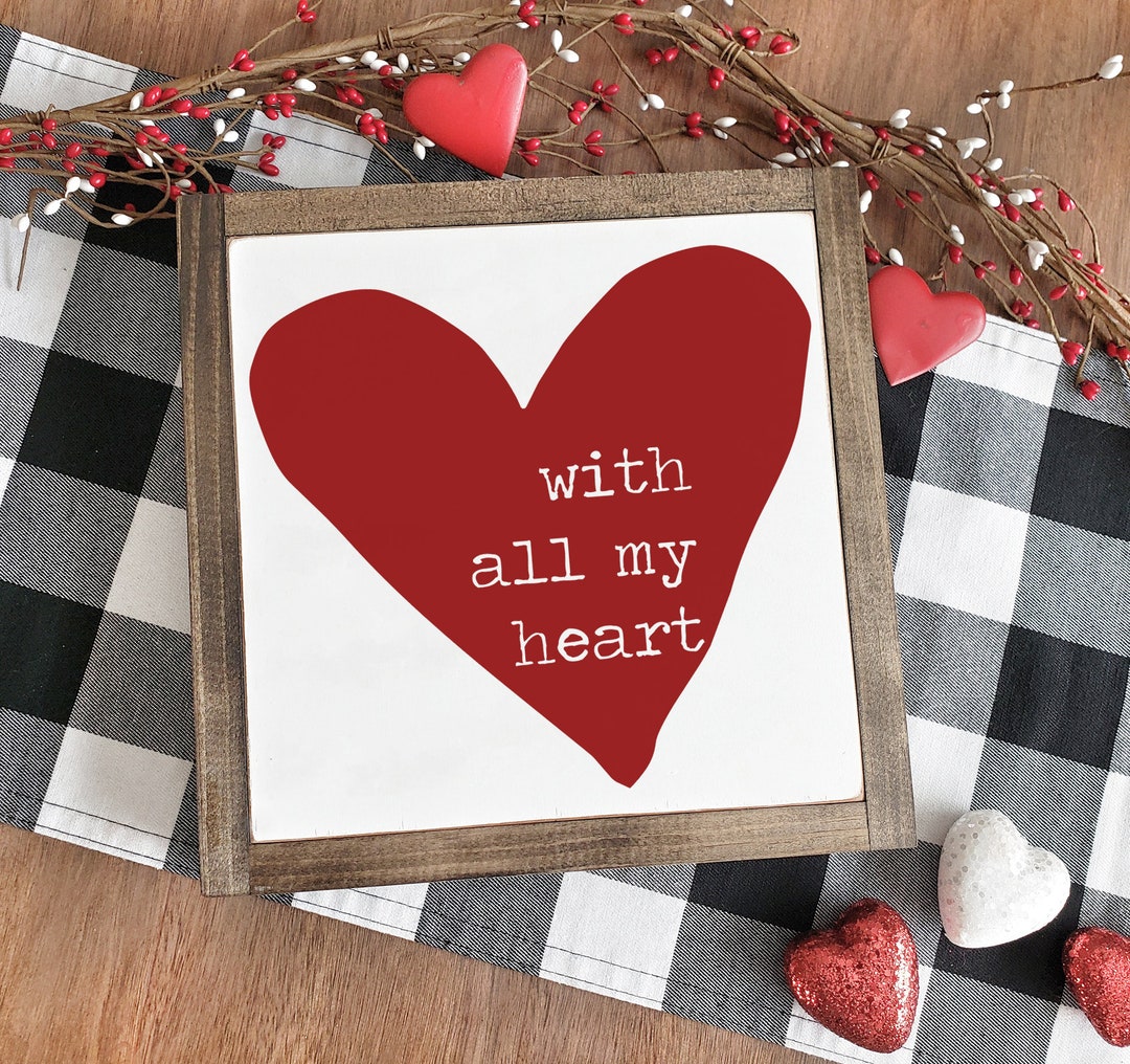 With All My Heart Sign Framed Sign Shelf Sitter Valentines - Etsy