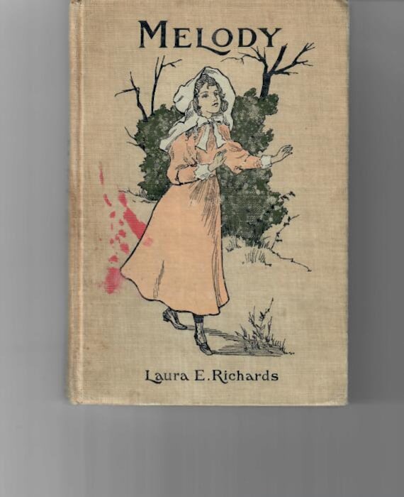 Antique Melody by Laura E. Richards 1st. Edition 1893 Rare - Etsy