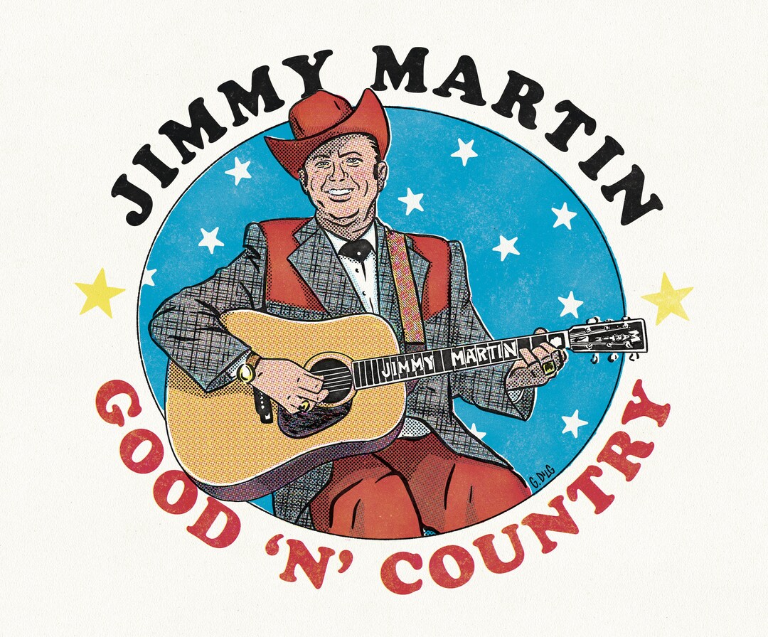 Jimmy Martin "good -n- Country" 8"x10” Art Print - Etsy