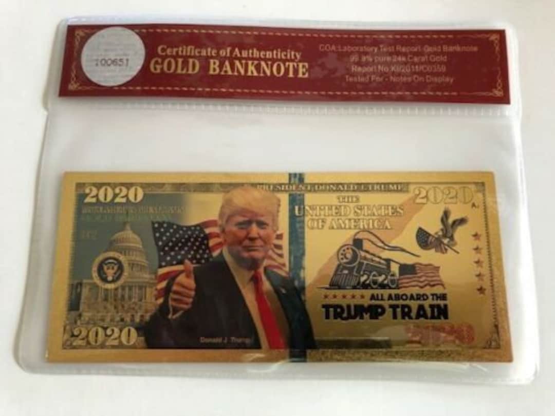 Trump Train .. 2020 Dollar Bill.. 24K Gold 3D Overlay... With COA - Etsy