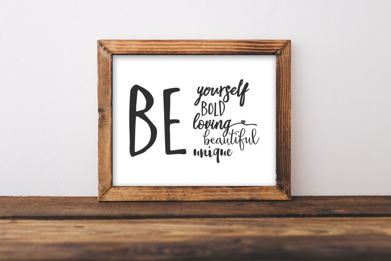 Printable Quote Be Yourself Be Bold Be Beautiful Be | Etsy