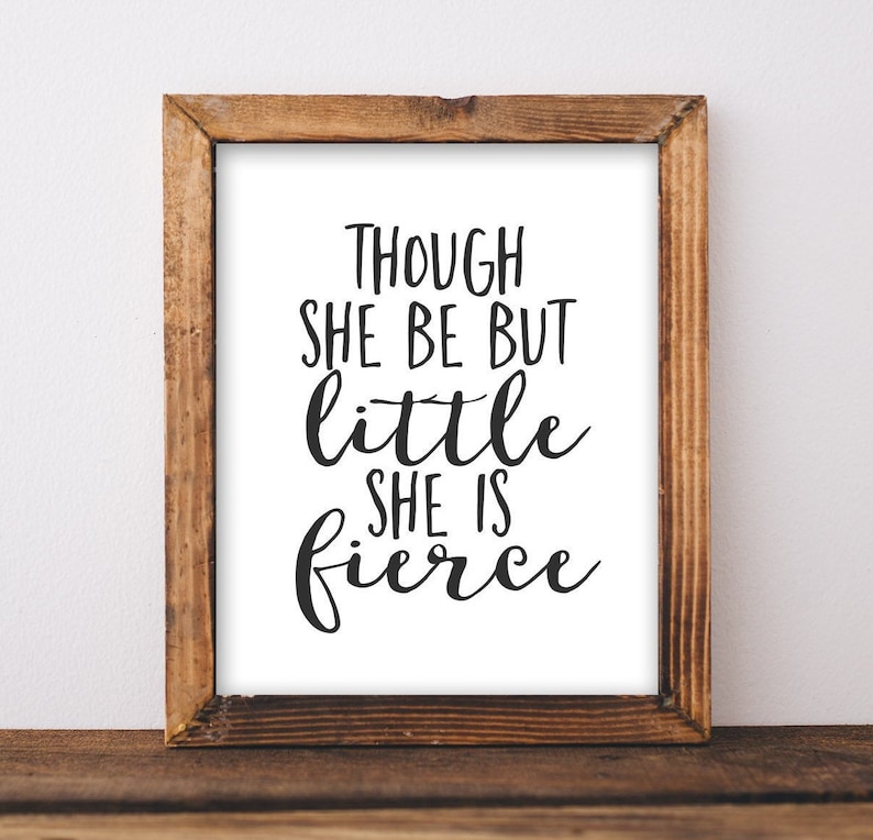 Though She Be But Little She is Fierce Nursery printable | Etsy