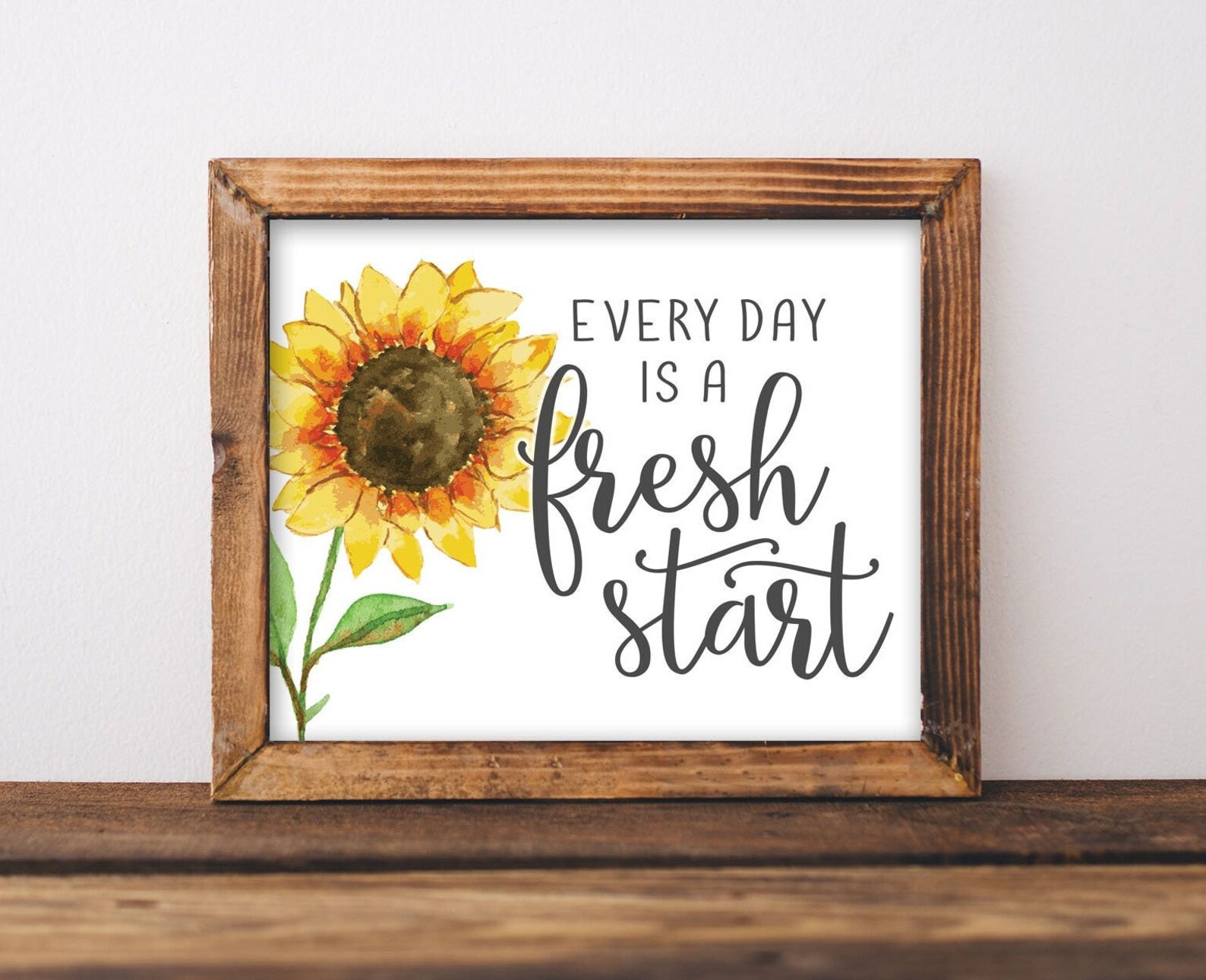 Printable Wall Art, Every Day is a Fresh Start, Sunflower Sign, Floral ...