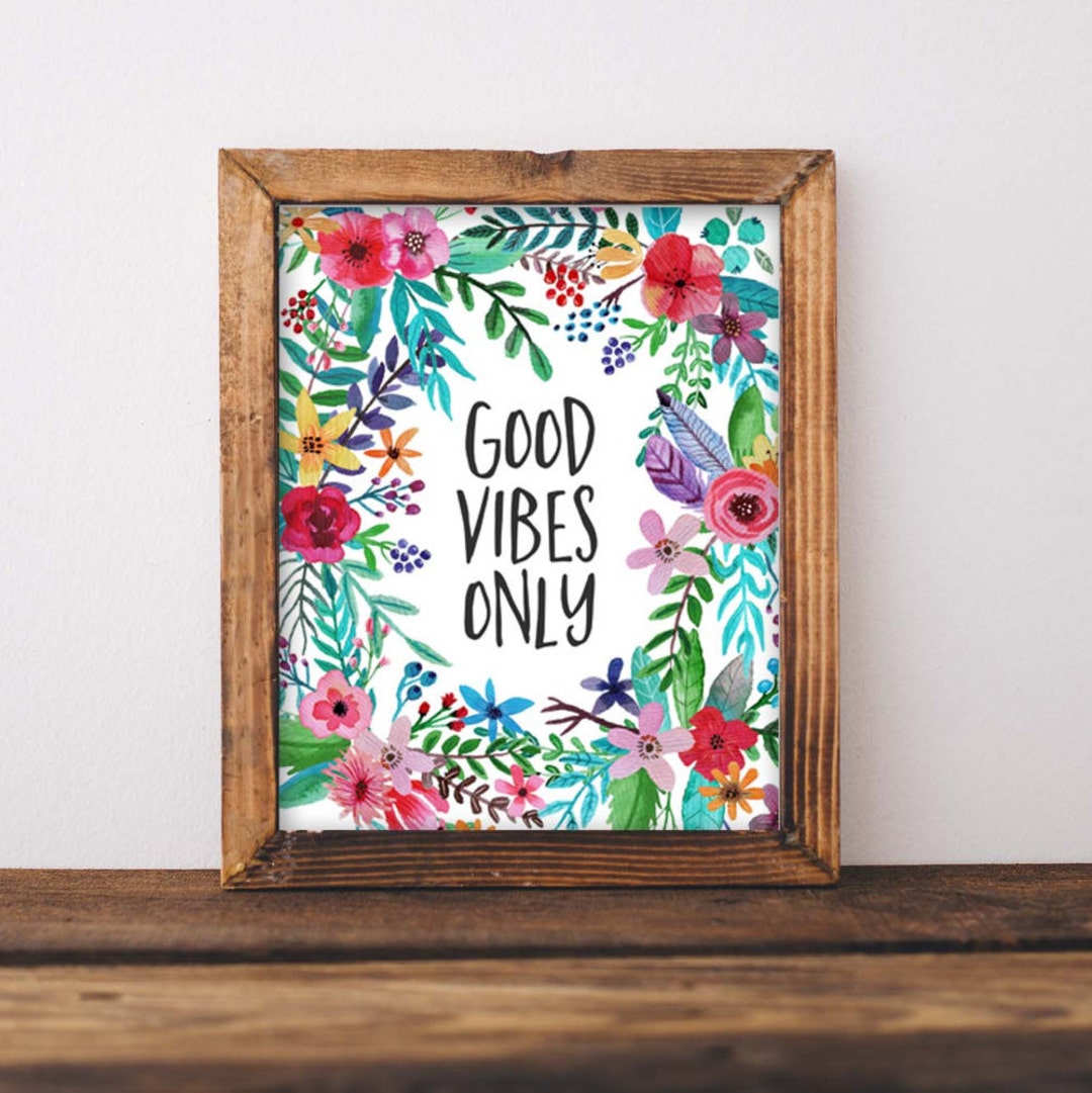 Printable Wall Art, Good Vibes Only Printable Quote, Home Decor, Wall ...