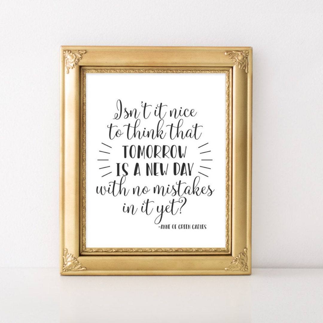 Anne of Green Gables Quote Print: Tomorrow is a New Day (digital ...