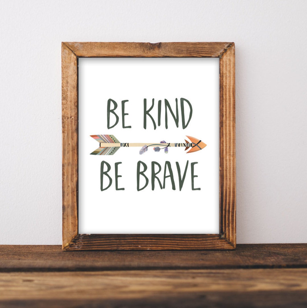 Be Kind Be Brave Printable Art, Tribal Printable Quote, Tribal Nursery ...
