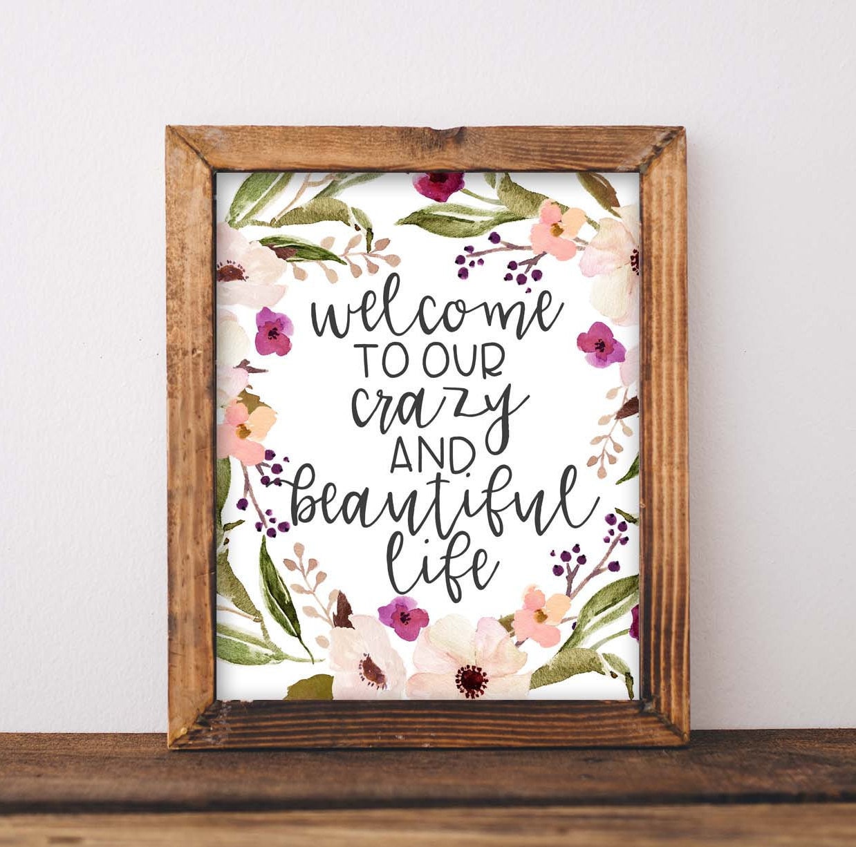 Printable Wall Art Welcome to Our Crazy Beautiful Life Printables DIY ...