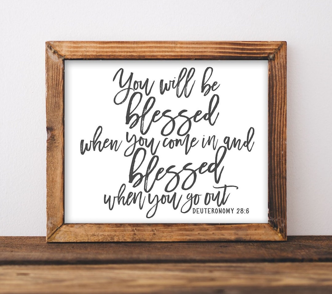 Printable Wall Art, You Will Be Blessed When You Come in and Blessed ...
