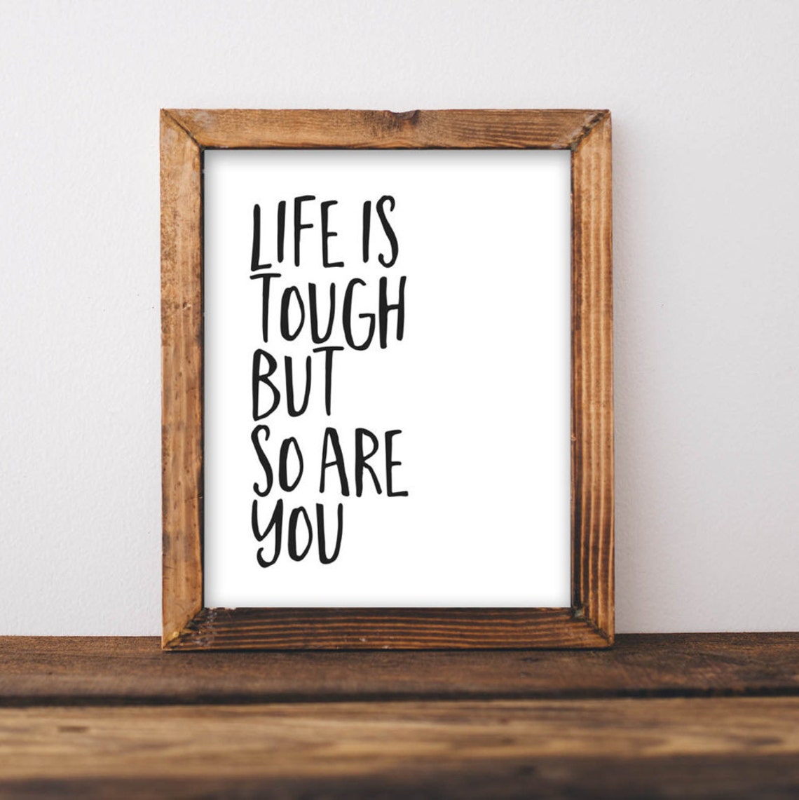Life is Tough but so Are You Print Black White Minimalist Aesthetic ...