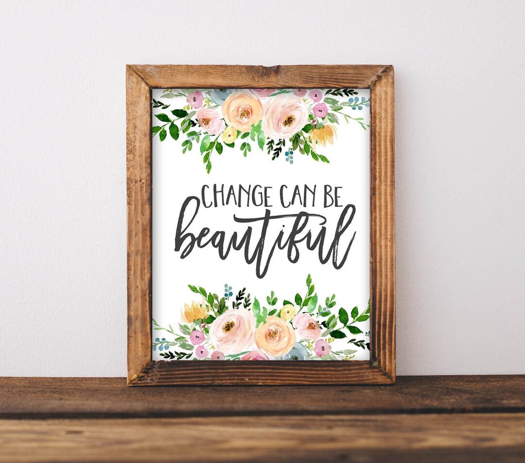 Printable Wall Art, Change Can Be Beautiful Printable, Mindset Shift ...