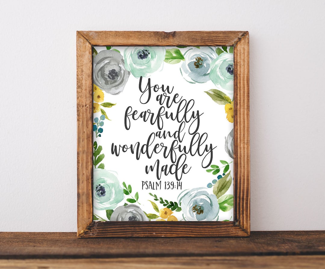 Printable Wall Art, You Are Fearfully and Wonderfully Made - Psalm 139: ...