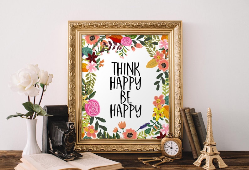 Printable Wall Art Think Happy Be Happy Quote Home Decor Happy - Etsy