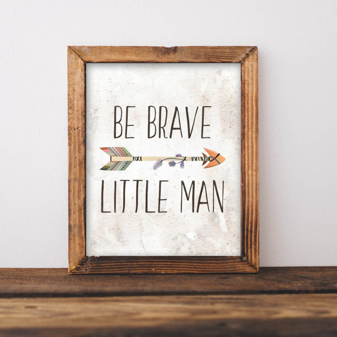 Be Brave Little Man Printable: Tribal Nursery Decor, Arrow Art (digital ...