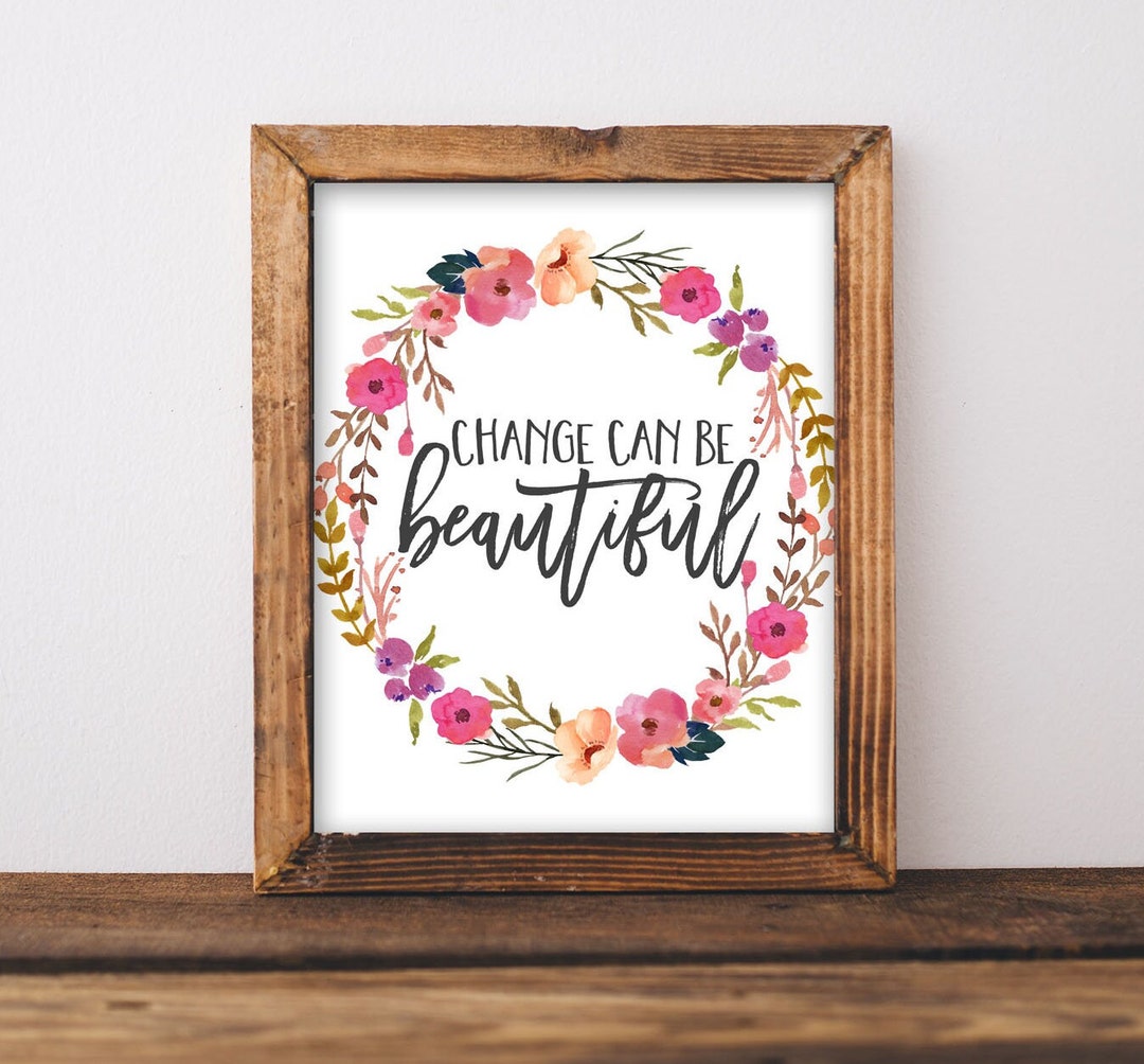 Printable Wall Art, Change Can Be Beautiful Printable, Mindset Shift ...
