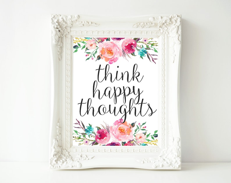 Printable Art Think Happy Thoughts Floral Office Decor - Etsy