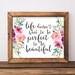 Printable Wall Art, Life Doesn't Have to Be Perfect to Be Beautiful ...