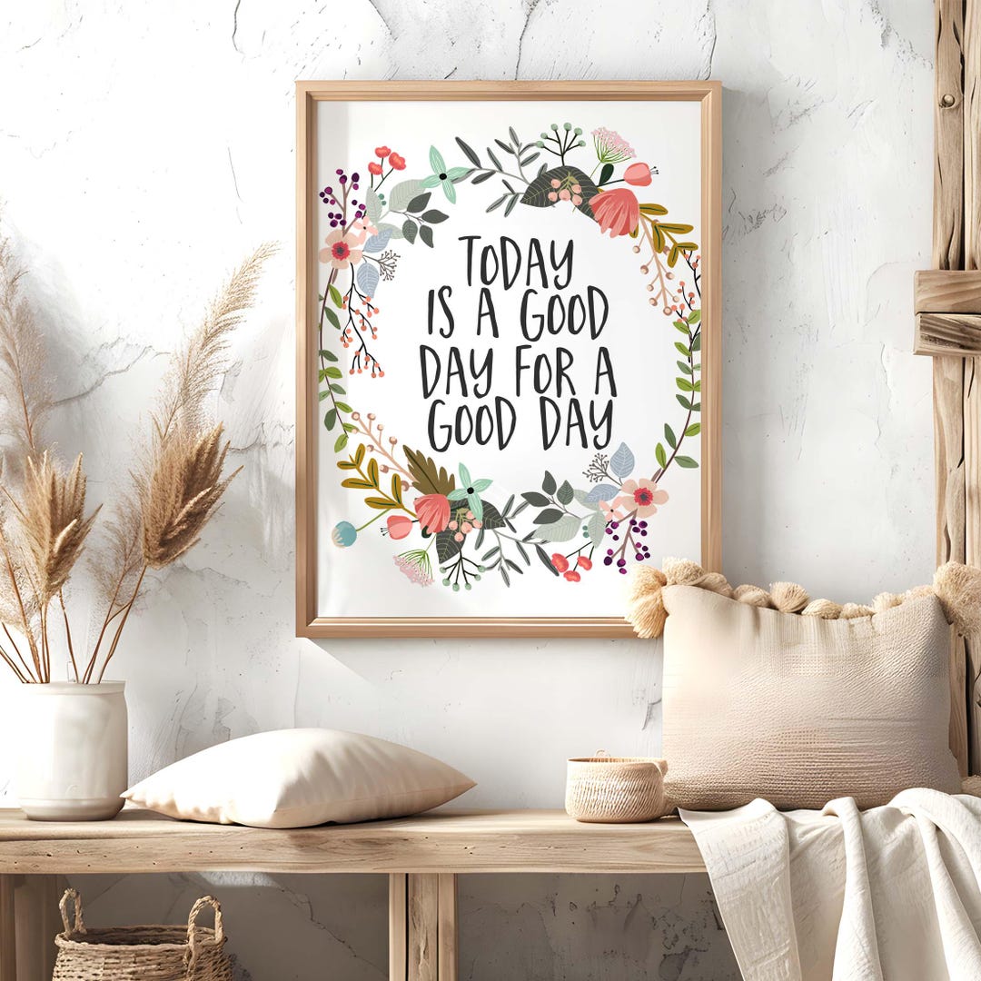 Today is a Good Day for a Good Day Print Aesthetic Bohemian Modern ...