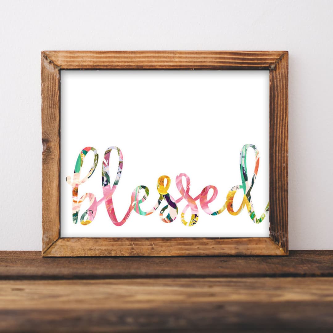 Blessed Printable Wall Art 8x10, Blessed Quote Printable, Home Decor ...