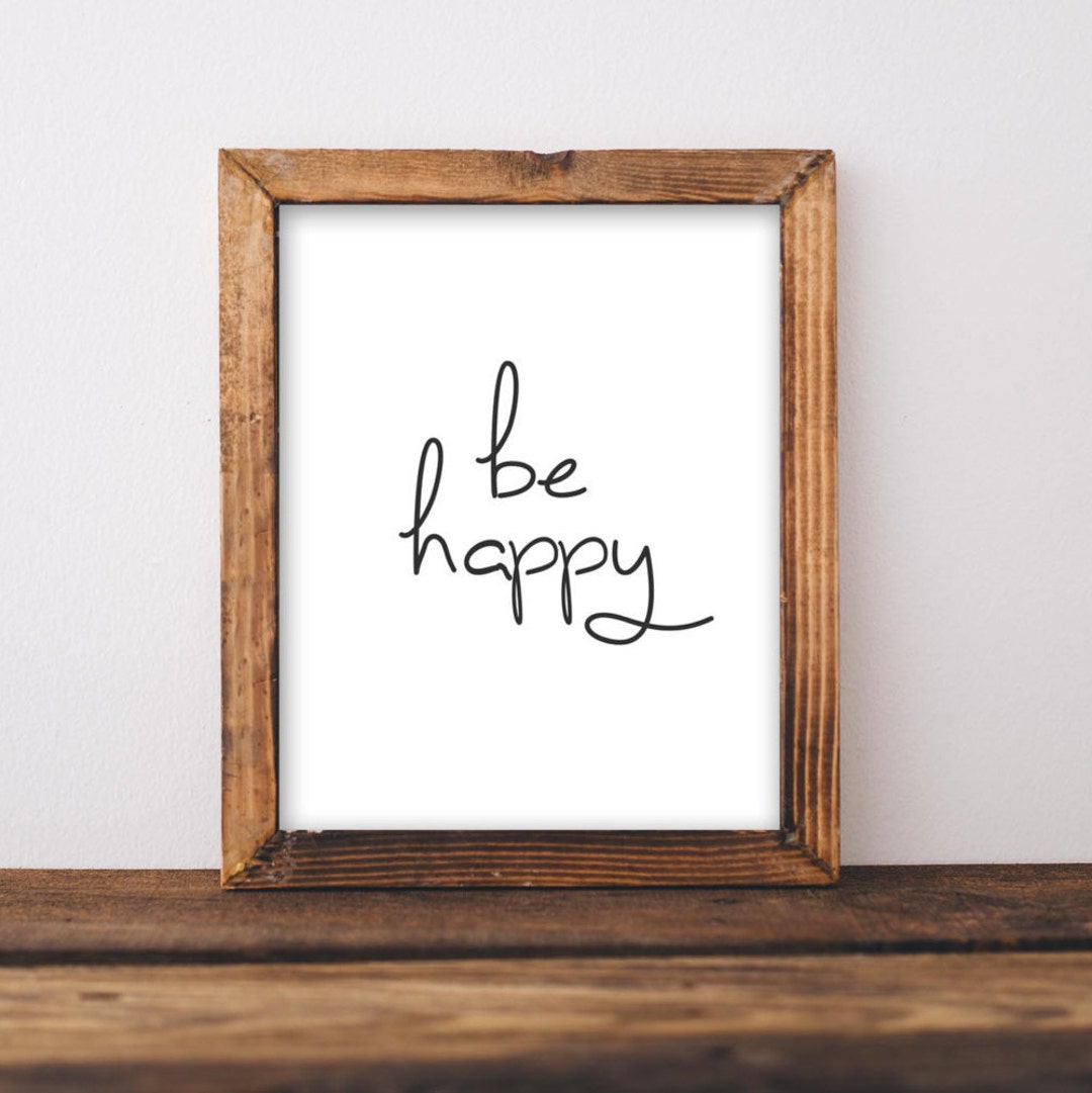 Be Happy Printable Quote, Be Happy Printable Wall Art, Positive ...