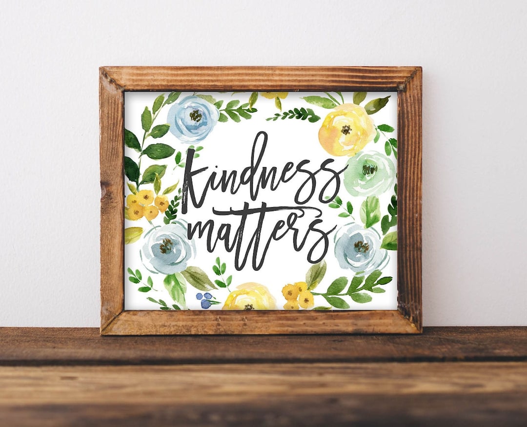 Printable Wall Art Kindness Matters Floral Office Decor Printable Art ...