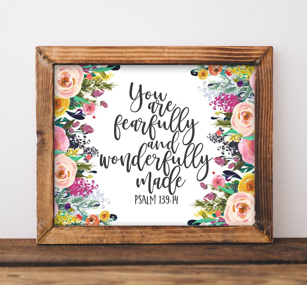 Printable Wall Art, You Are Fearfully and Wonderfully Made Psalm 139:14 ...