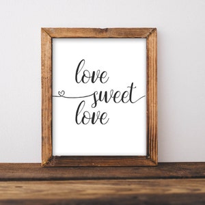 Love Printable Wall Art, Love Sweet Love Printable Art Home Art Home ...