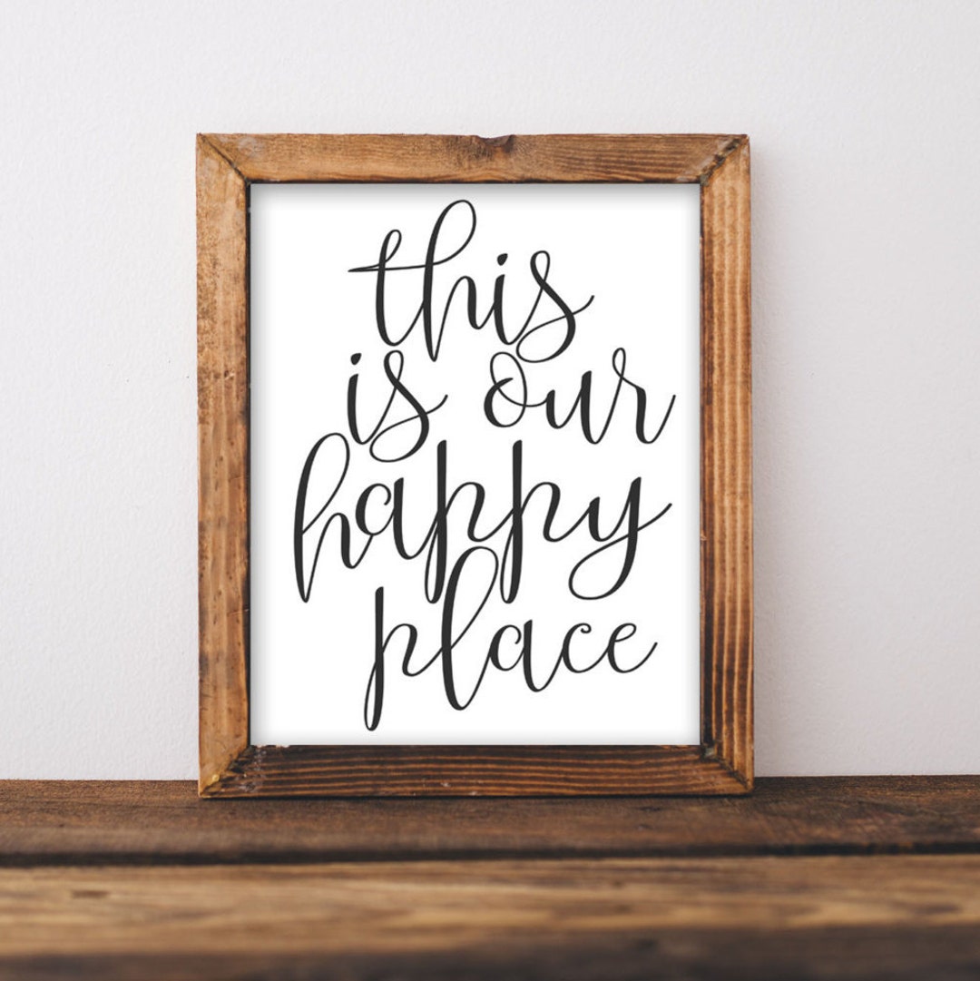 Printable Wall Art This is Our Happy Place Quote Home Decor Printable ...