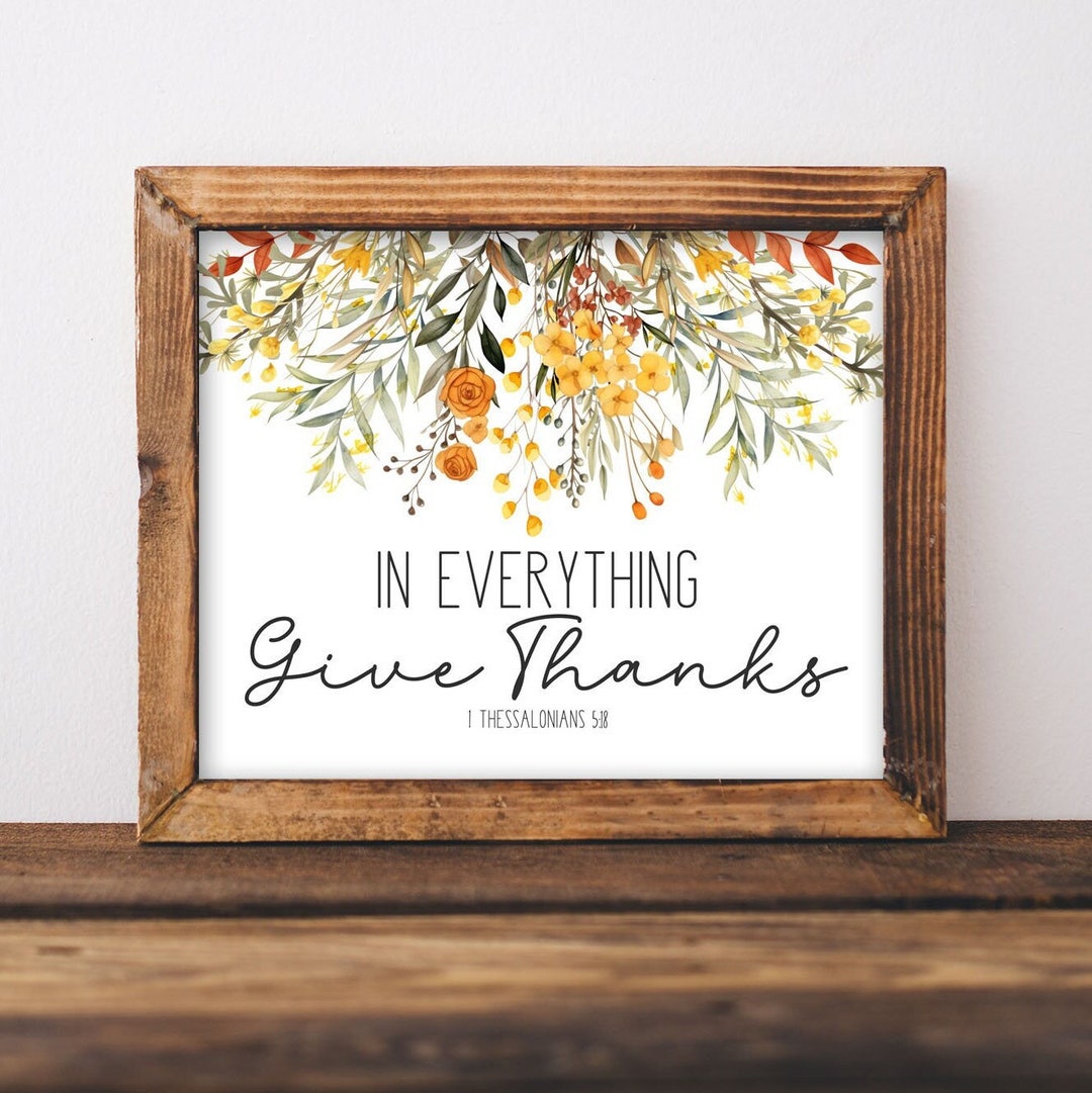 In Everything Give Thanks, Bible Verse Wall Decor, Bible Scripture ...