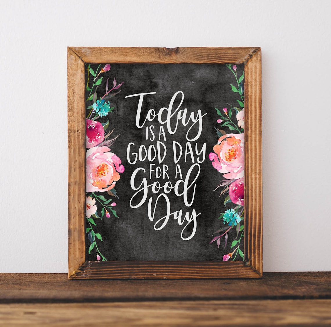 Printable Wall Art Today is a Good Day for a Good Day DIY | Etsy